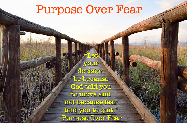 Purpose Over Fear